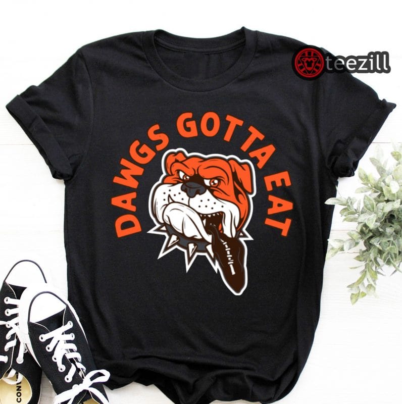 Cleveland Dawgs Gotta Eat Ohio Football Shirt Limited Edition Tshirt