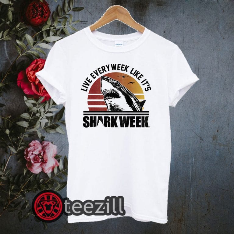 Shark Week Live Every Week Like It's Shark Week Retro T-Shirt - teezill